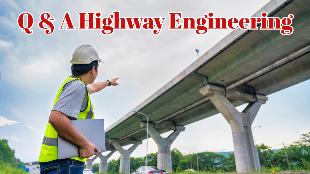 13 Most Important Interview Questions For Highway Engineers - New House Budget